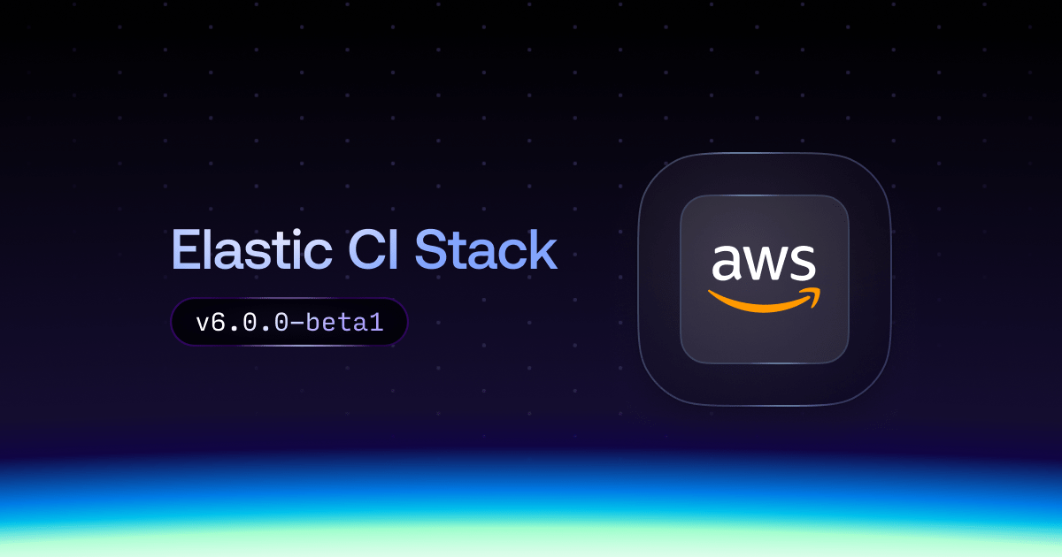 Elastic CI Stack v6 Beta | Buildkite June 2023 Release | Buildkite