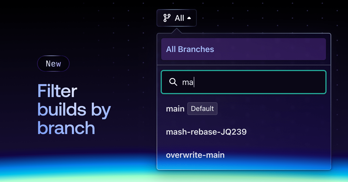 Filter builds by branch | Buildkite June 2023 Release | Buildkite