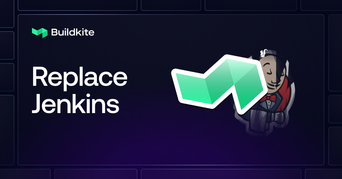 Replace Jenkins | It’s time to fire the butler | Buildkite