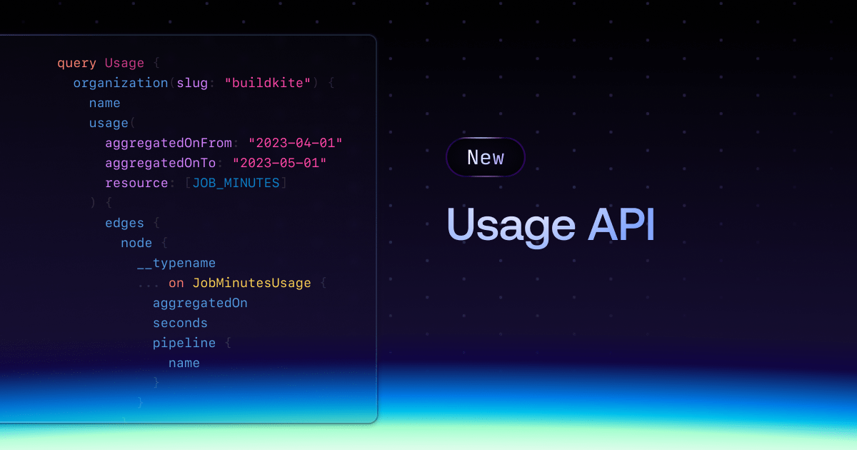 Usage API | Buildkite June 2023 Release | Buildkite